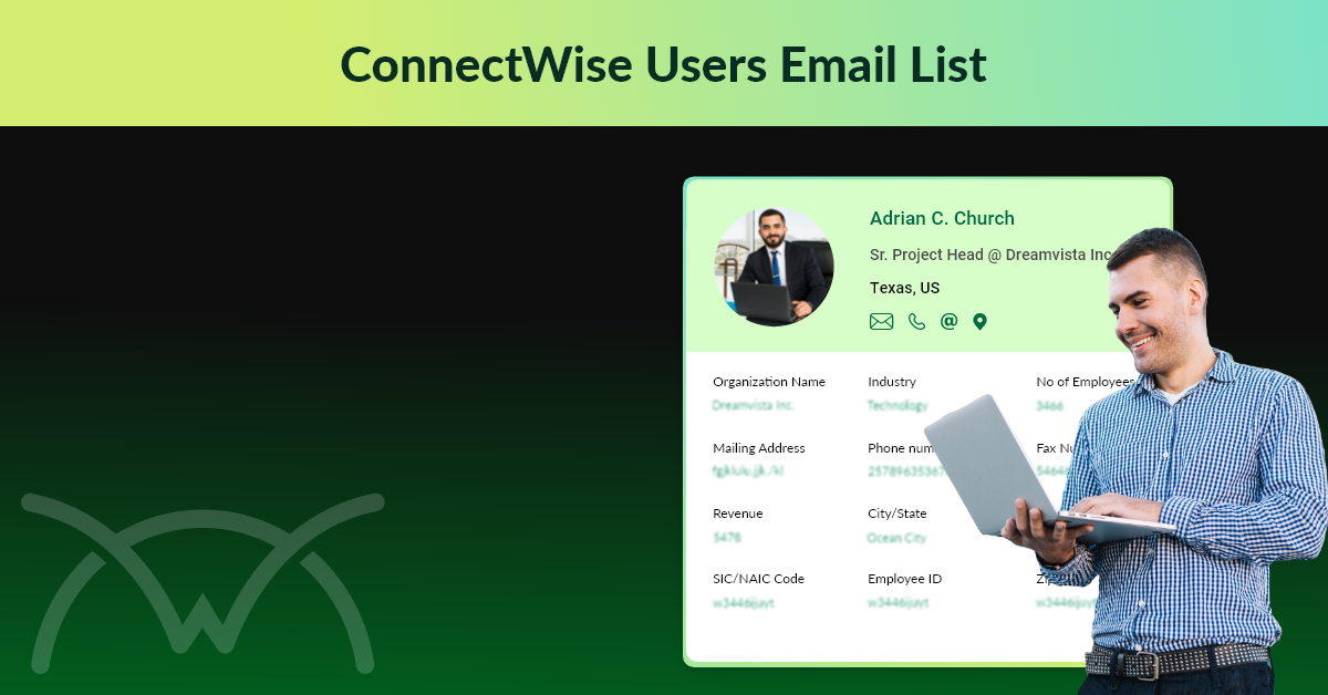 ConnectWise Users Email List | 15K+ Verified Contacts